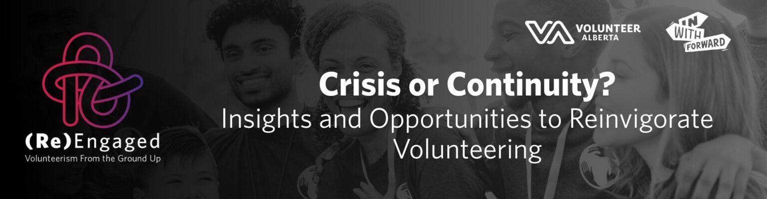(Re)Engaged: Volunteerism From the Ground Up - Volunteer Alberta ...